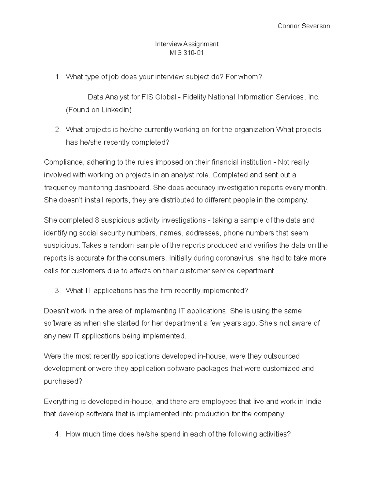 MIS interview - Connor Severson Interview Assignment MIS 1. What type ...