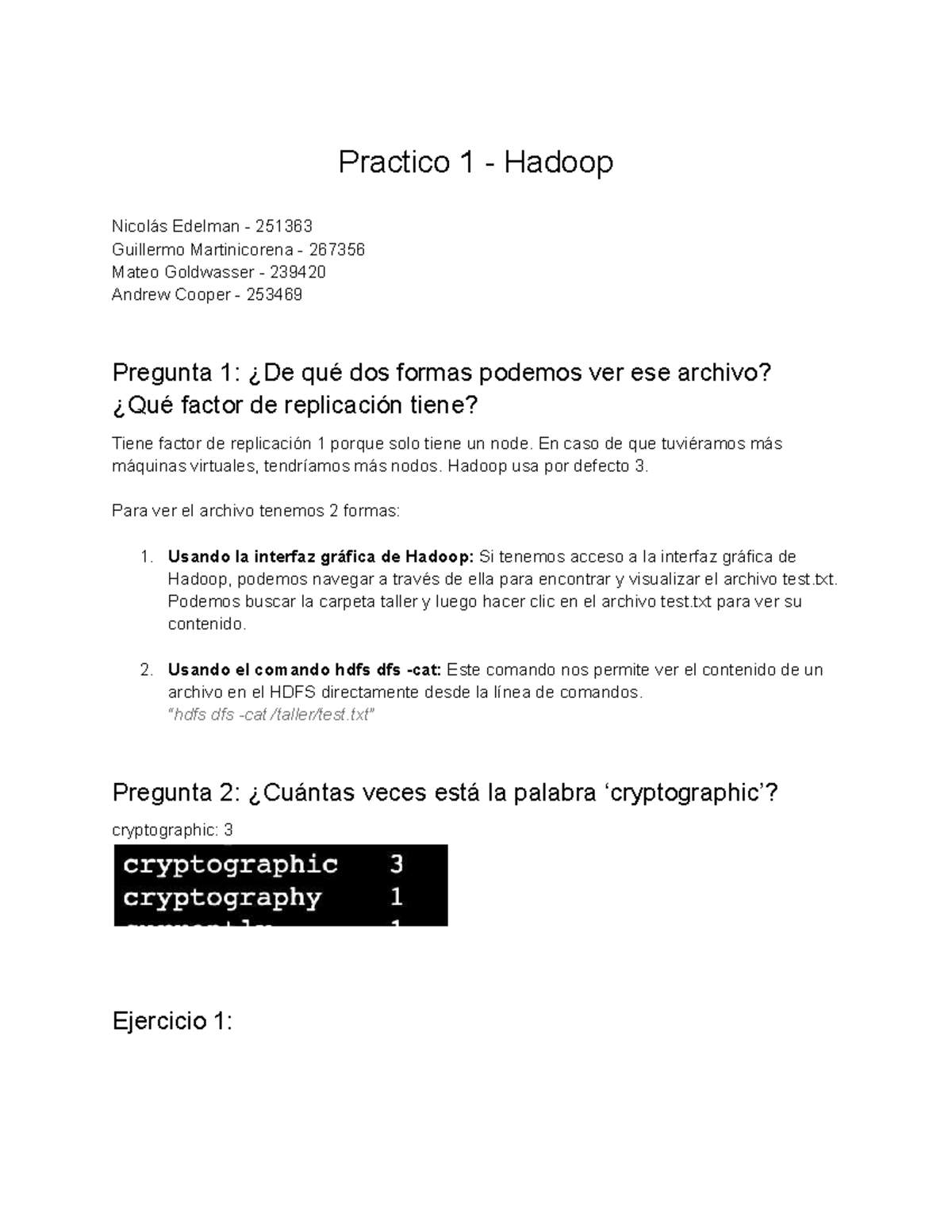 Practico 1 - Hadoop - Practico 1 - Hadoop Nicolás Edelman - 251363 Guillermo Martinicorena ...