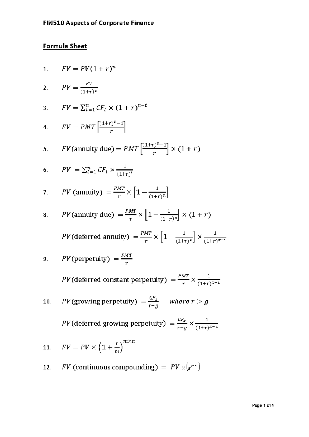 Formula Sheet - FIN510 Aspects of Corporate Finance Formula Sheet 1. 끫롲끫롲 = 끫뢆끫롲(1 + 끫뢾)끫뢶 2 ...