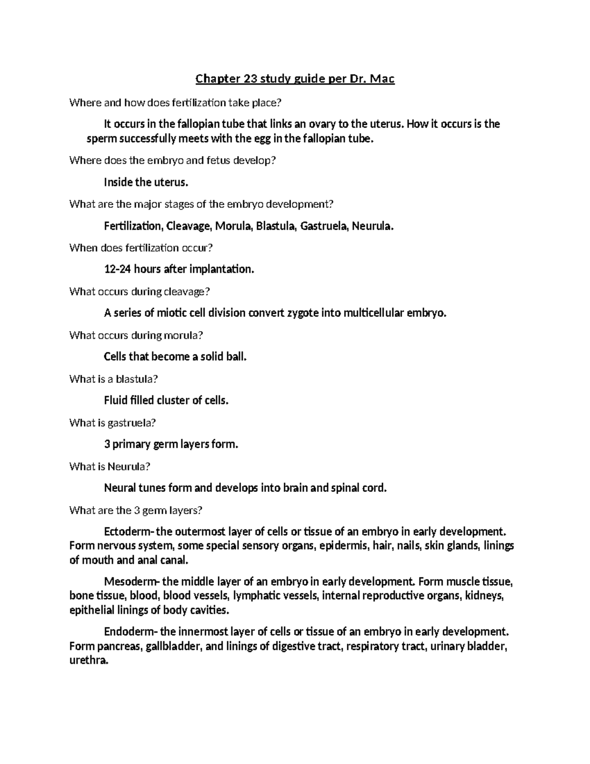 Chapter 23 study guide per Dr - Mac Where and how does fertilization take place? It occurs in ...