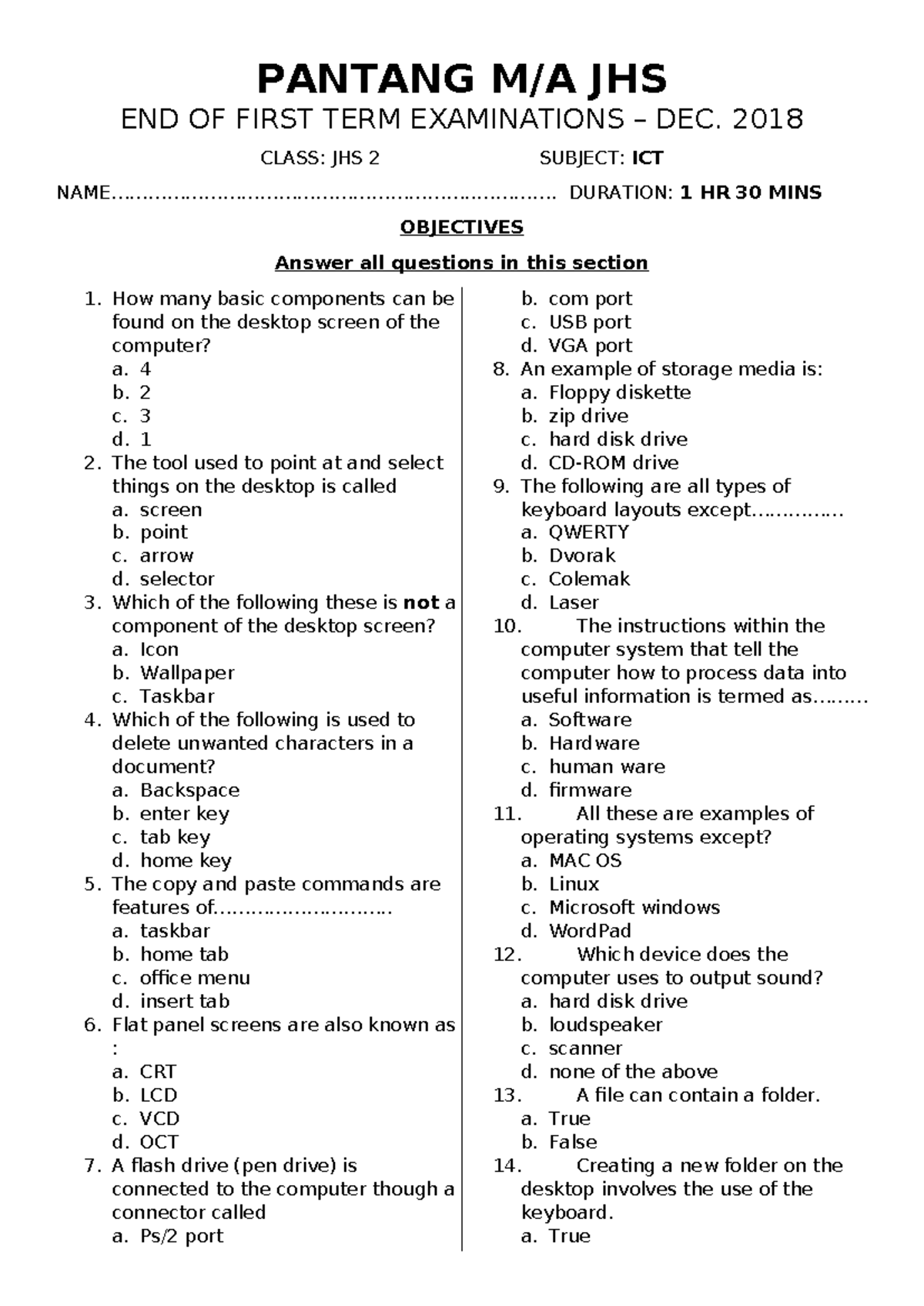 ICT-JHS-2 1 - PANTANG M/A JHS END OF FIRST TERM EXAMINATIONS – DEC. 2018 CLASS: JHS 2 SUBJECT ...