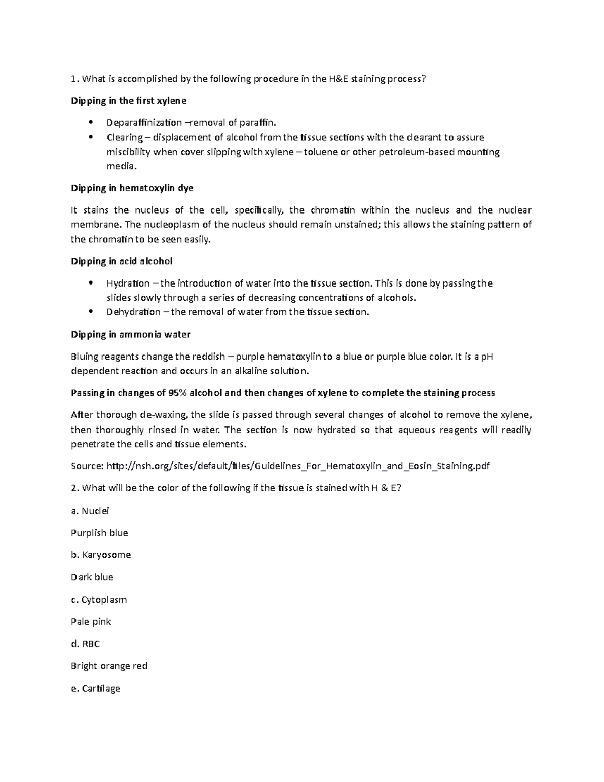 H&E Staining HPTC LAB - What is accomplished by the following procedure ...