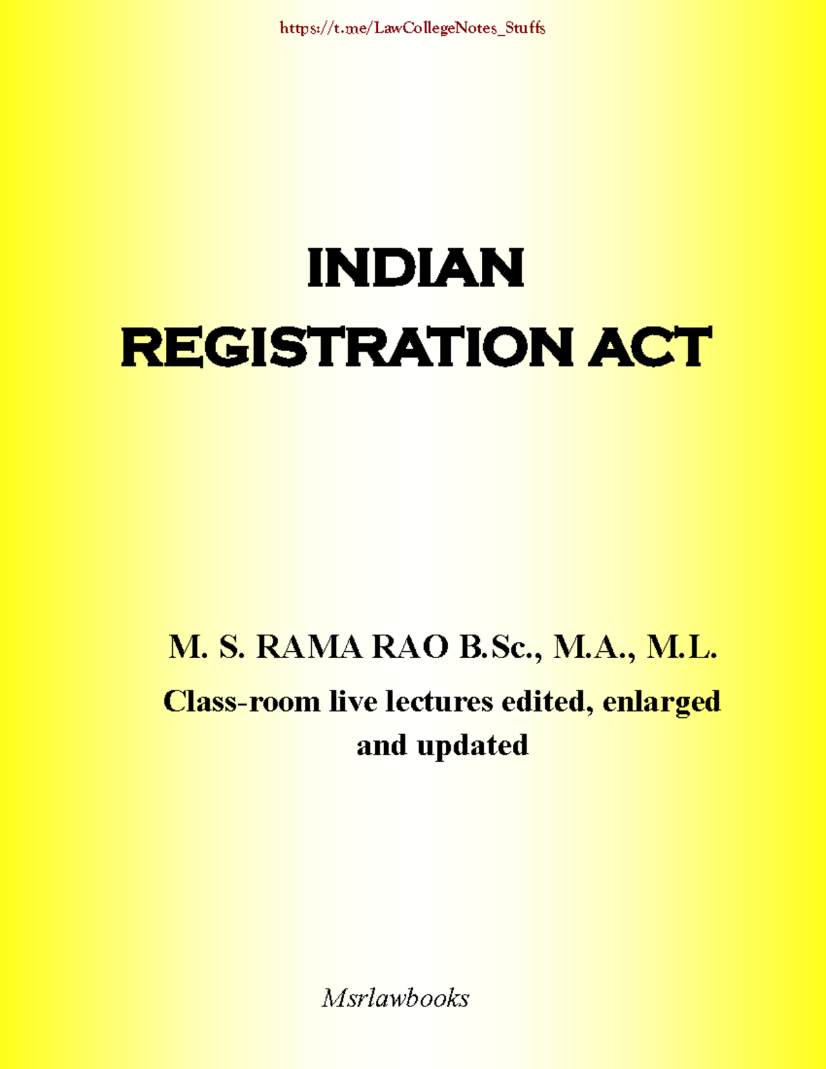 Indian Registration ACT RAMA RAO Notes - INDIAN REGISTRATION ACT M. S ...