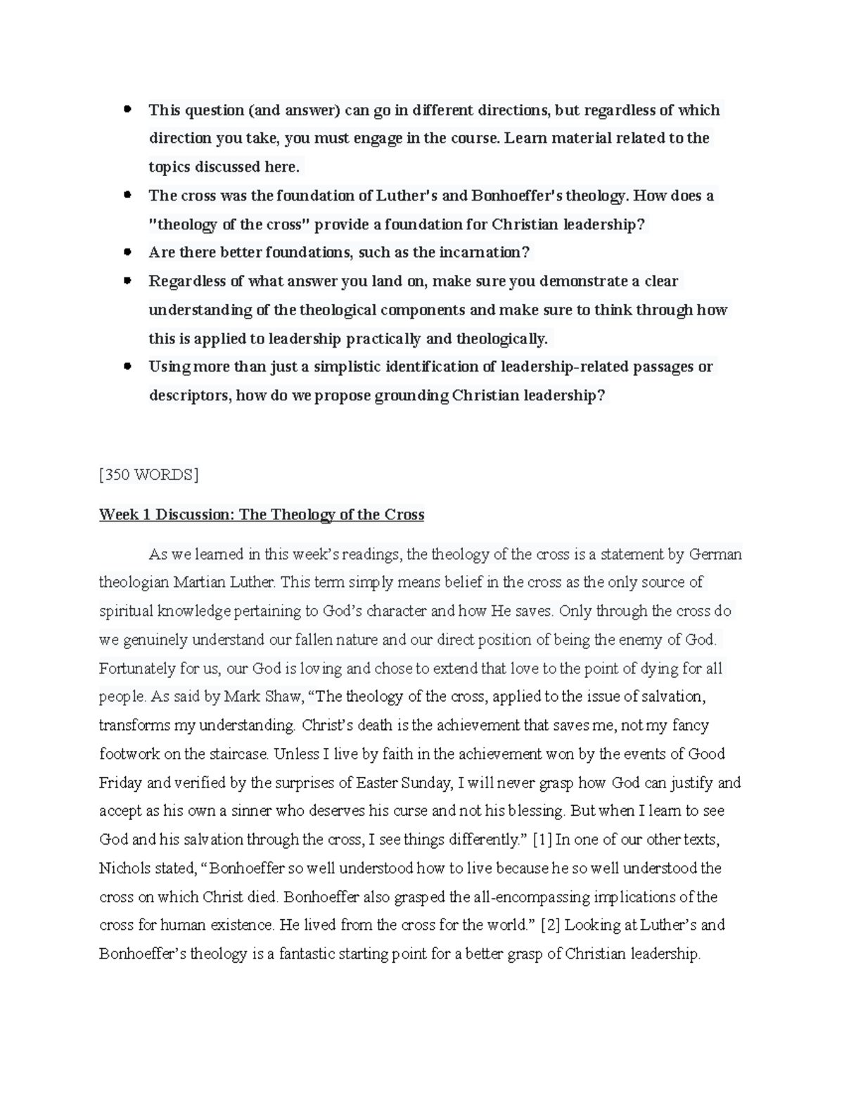 1) Theology of the Cross - This question (and answer) can go in ...