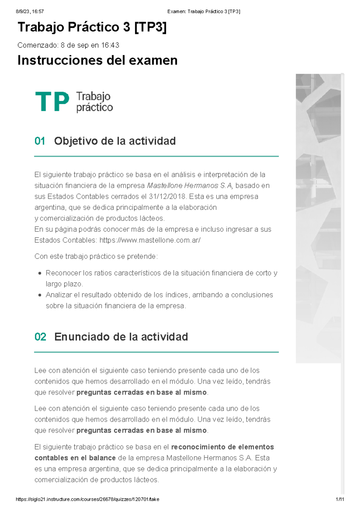Examen Trabajo Práctico 3 Betina 92,5 [TP3] - Trabajo Práctico 3 [TP3] Comenzado: 8 de sep en 16 ...