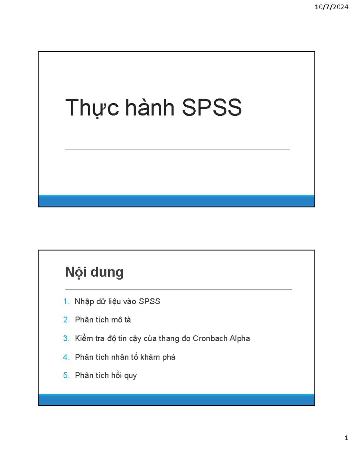 Thực-hành-SPSS - wrswag - Thực hành SPSS Nội dung 1. Nhập dữ liệu vào SPSS 2. Phân tích mô tả 3 ...