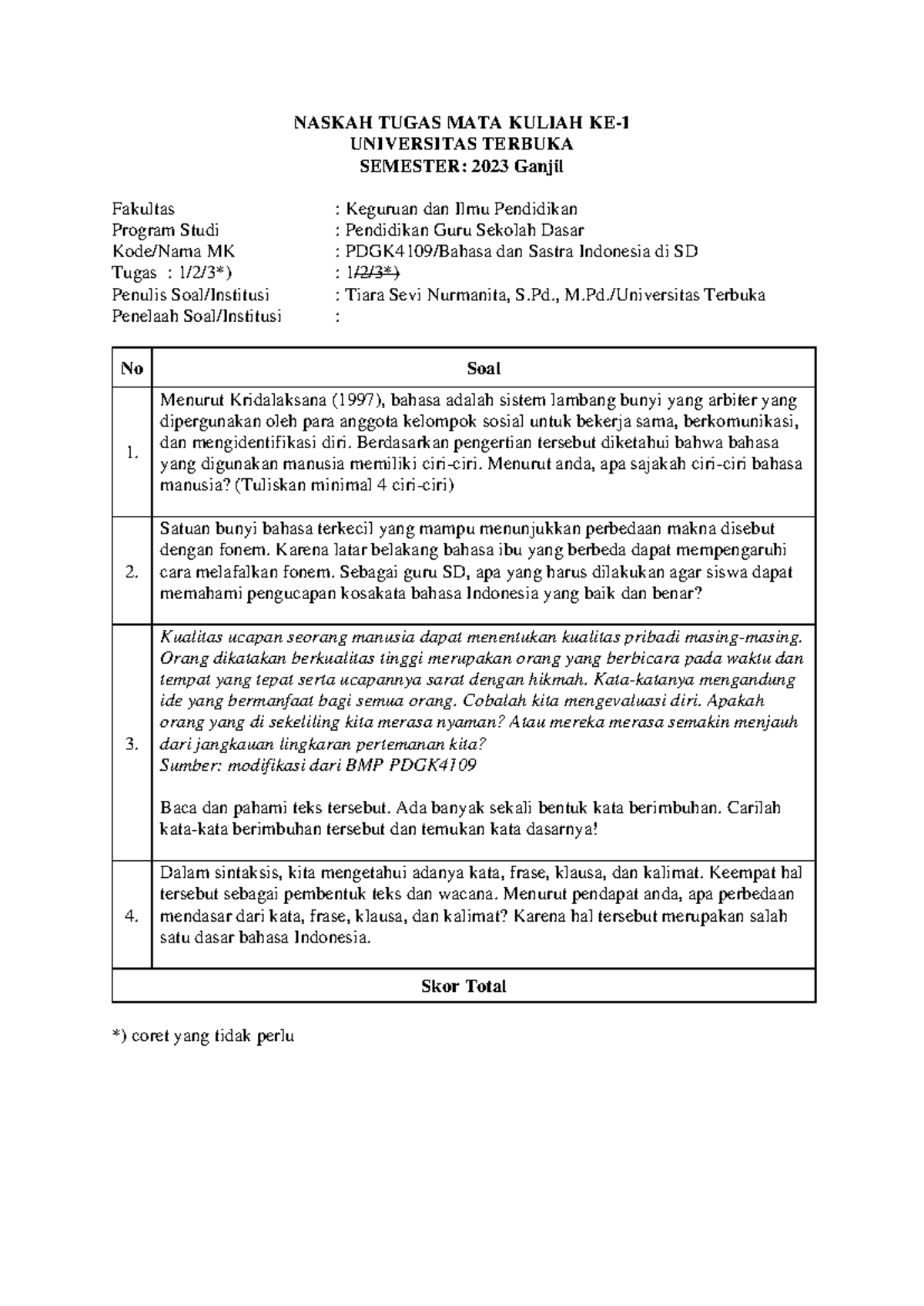 Soal Tugas 1 - semangat - NASKAH TUGAS MATA KULIAH KE- 1 UNIVERSITAS TERBUKA SEMESTER: 2023 ...