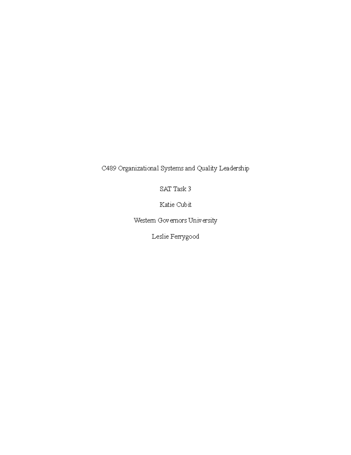 C489 Task 3 - PASSED - C489 Organizational Systems and Quality ...