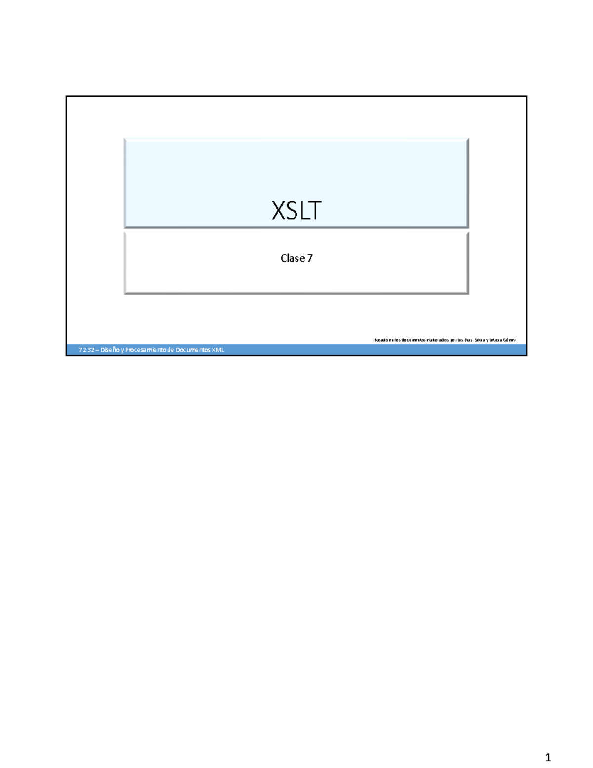 XML - Clase 07 - XSLT tutorial - 72 – Diseño y Procesamiento de Documentos XML XSLT Clase 7 ...