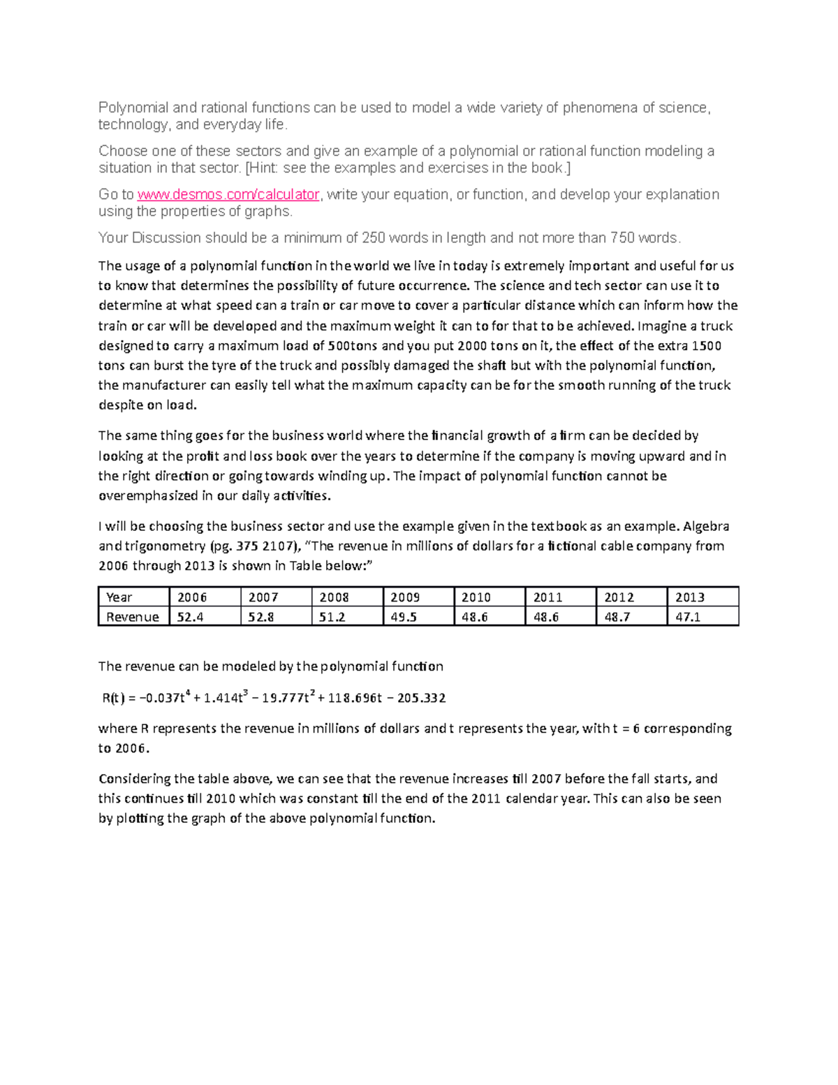 DF week three - discussion forum - Polynomial and rational functions can be used to model a wide ...