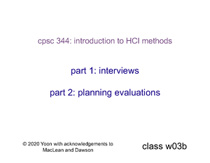 W5 slides - Requirements - requirements class w05b cpsc 344: introduction to HCI methods © 2020 ...