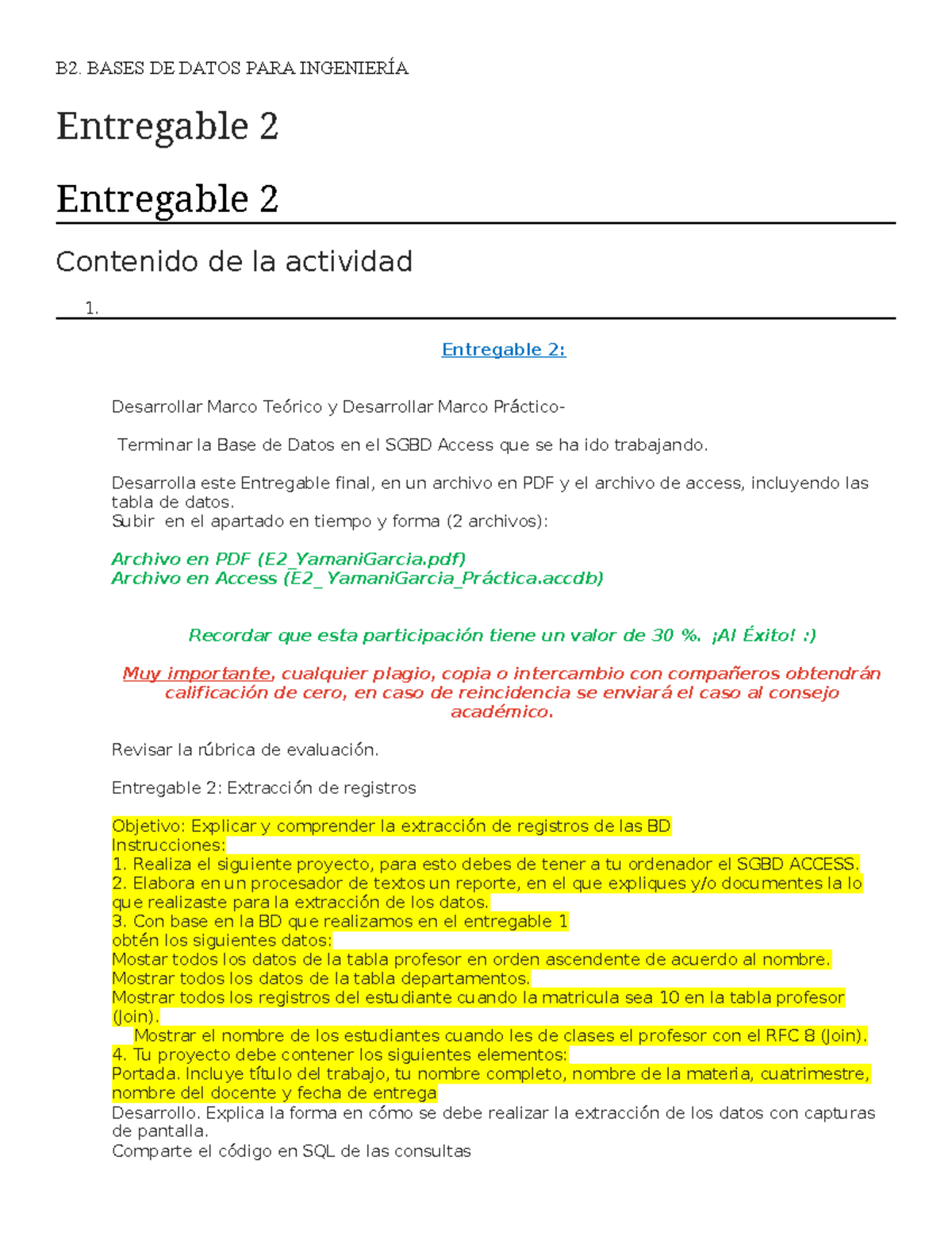 Entregable 2 - B2. BASES DE DATOS PARA INGENIERÍA Entregable 2 Entregable 2 Contenido de la ...