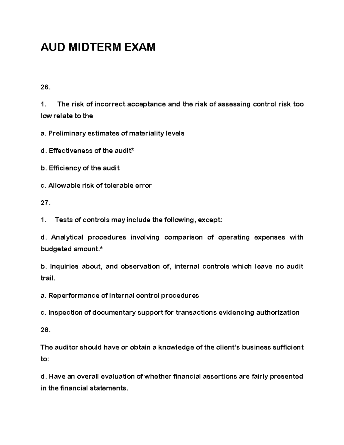 Efficiency of the audit - AUD MIDTERM EXAM 26. The risk of incorrect ...