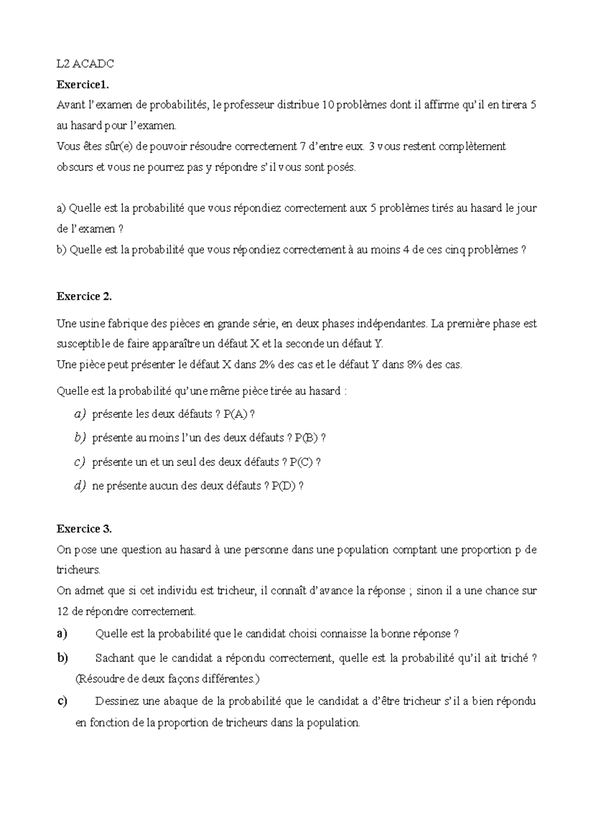 Serie 1 - L2 ACADC Exercice1. Avant l’examen de probabilités, le ...