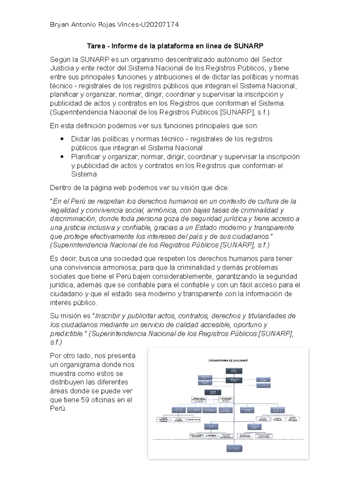 Tarea - jbuobbl - Tarea - Informe de la plataforma en línea de SUNARP Según la SUNARP es un ...