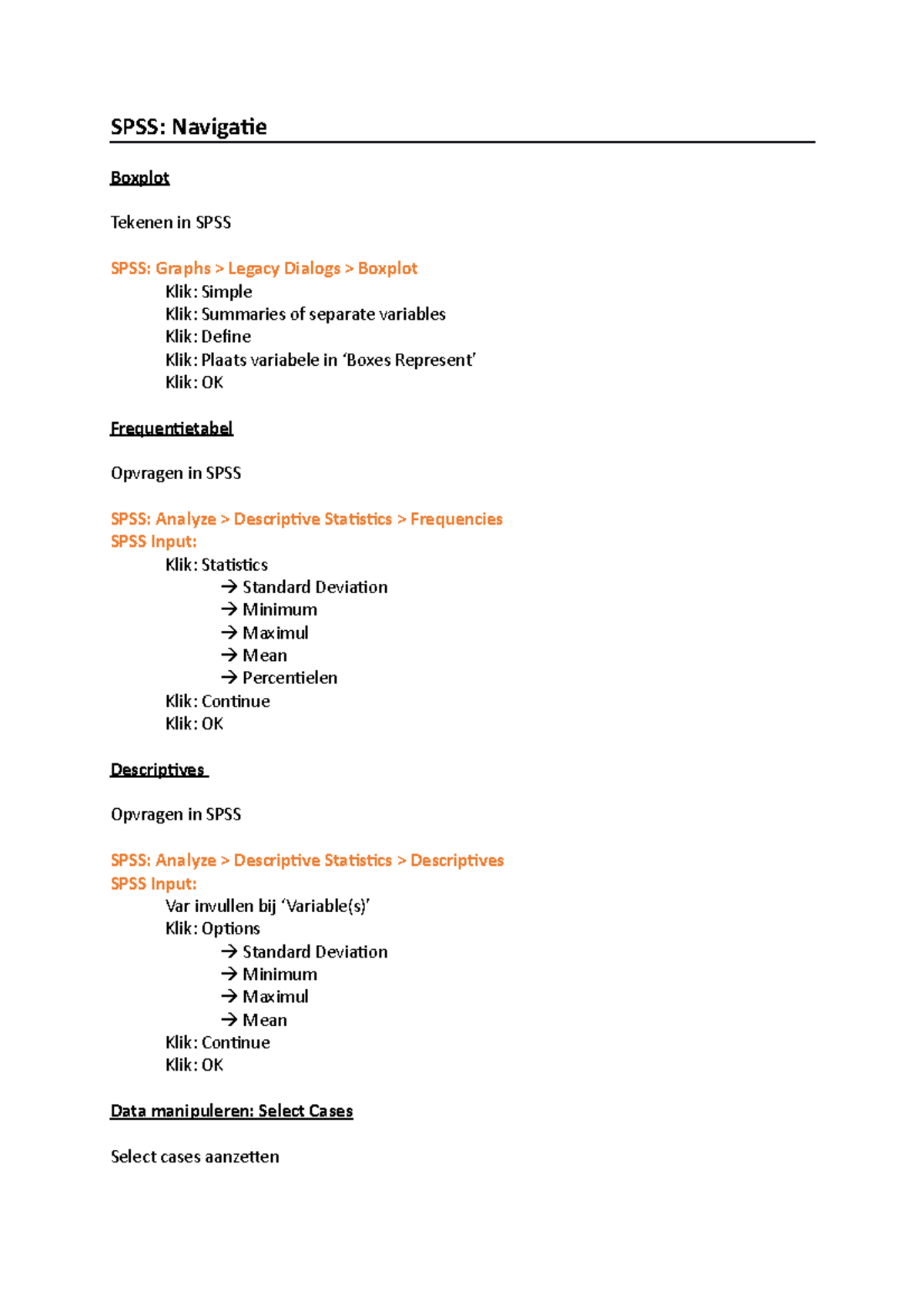 SPSS Navigatie - Deel 1 - SPSS: Navigatie Boxplot Tekenen in SPSS SPSS ...