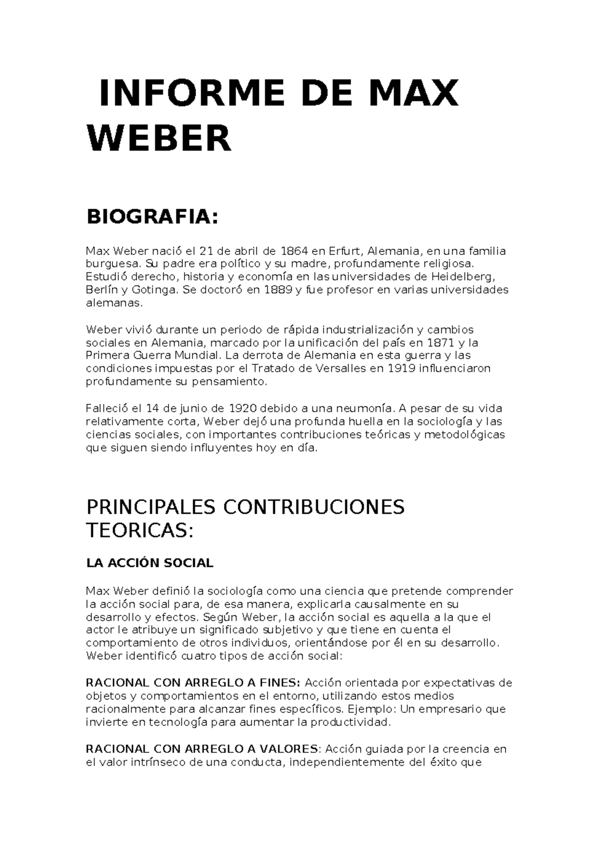 Informe DE MAX Weber - INFORME DE MAX WEBER BIOGRAFIA: Max Weber nació el 21 de abril de 1864 en ...