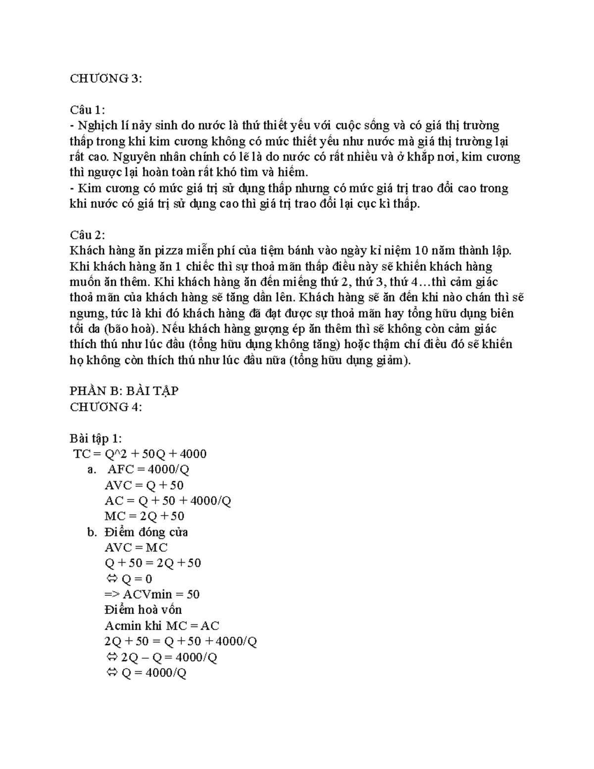 Bài tập nhóm ktvm - Kinh tế vi mô - CHƯƠNG 3: Câu 1: Nghịch lí nảy sinh do nước là thứ thiết yếu ...