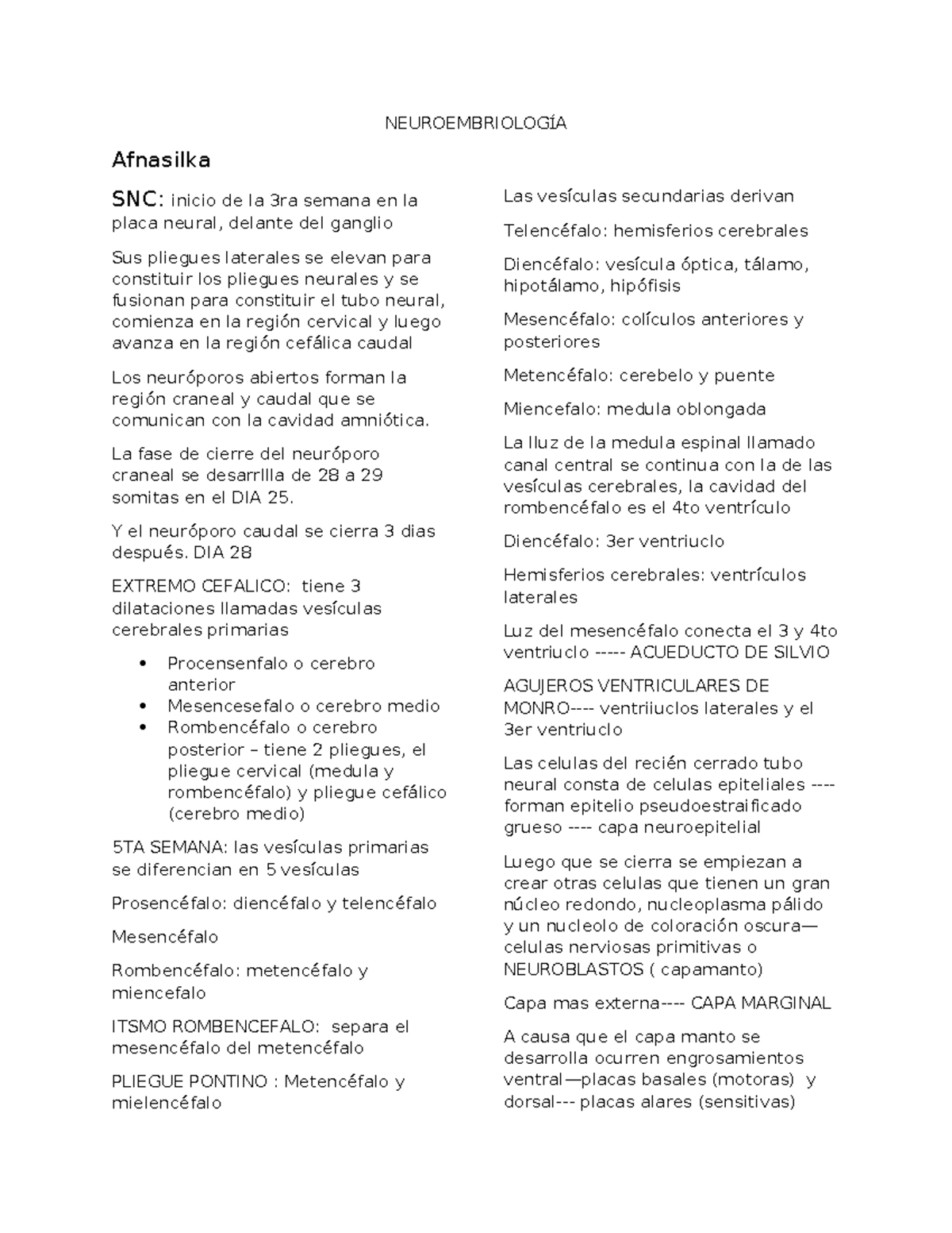 Neuroembriologi A - NEUROEMBRIOLOGÍA Afnasilka SNC: inicio de la 3ra ...