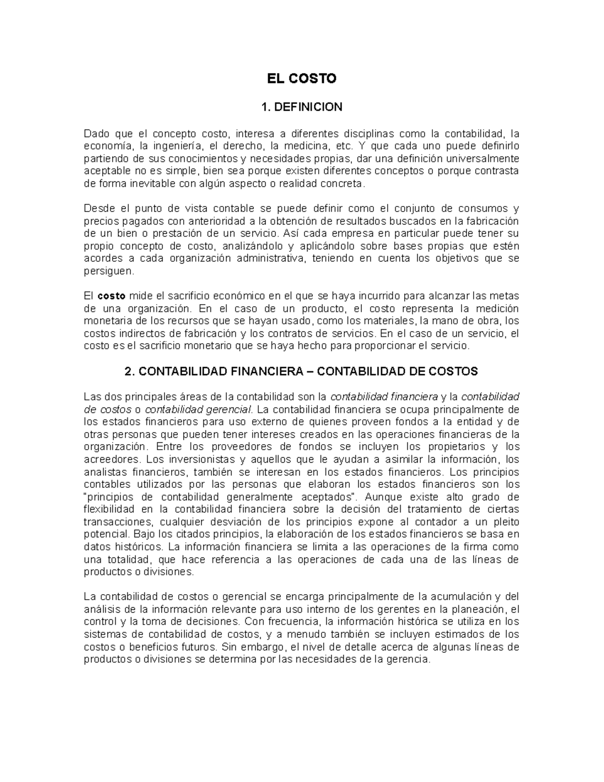 EL Costo - EL COSTO 1. DEFINICION Dado que el concepto costo, interesa ...