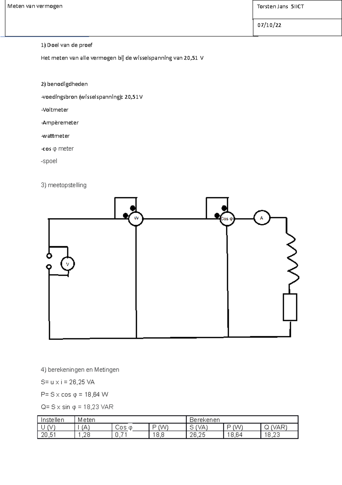 Meten van vermogen - Doel van de proef Het meten van alle vermogen bij ...