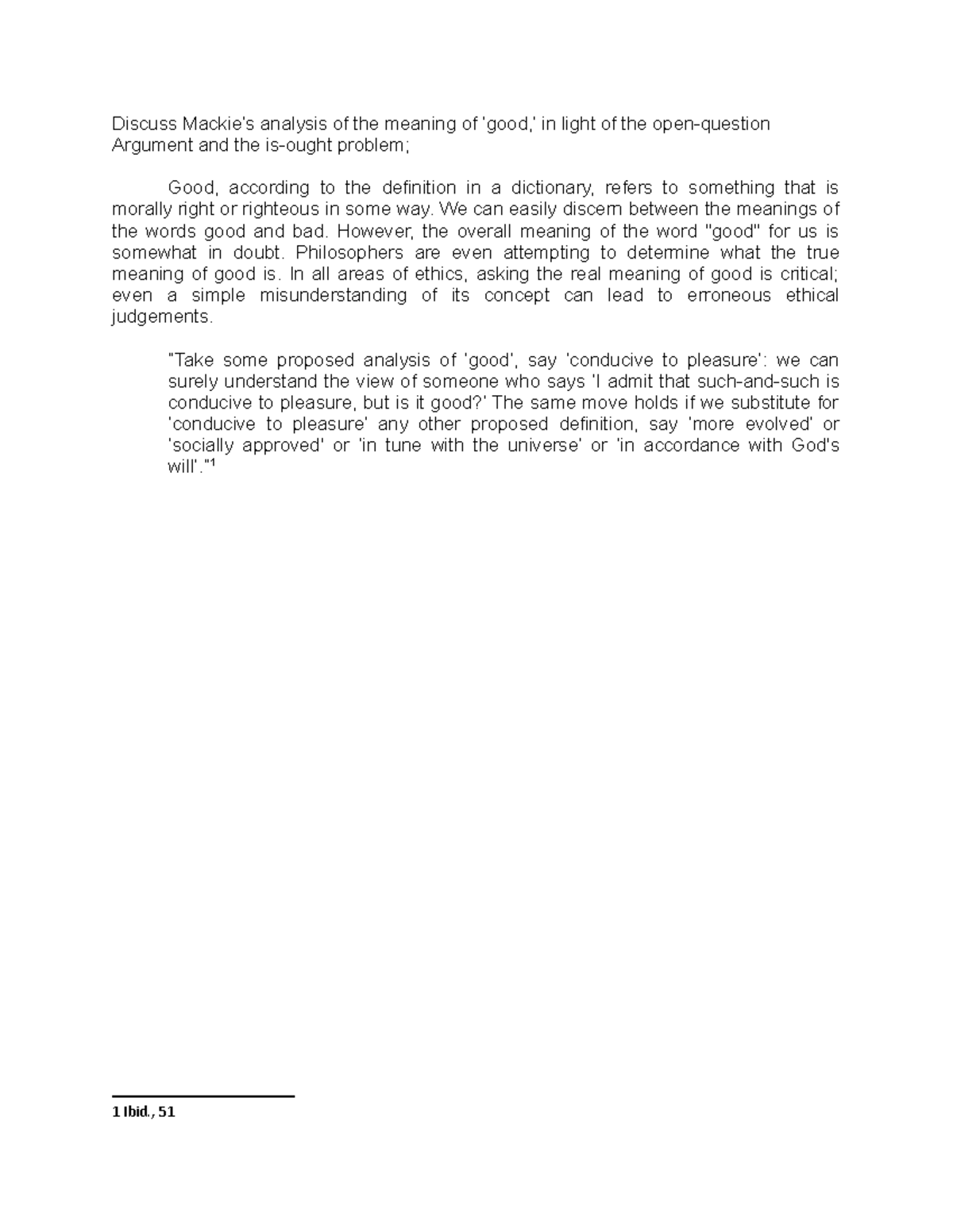 Ethics J>L> MACKIE - Discuss Mackie’s analysis of the meaning of ‘good ...