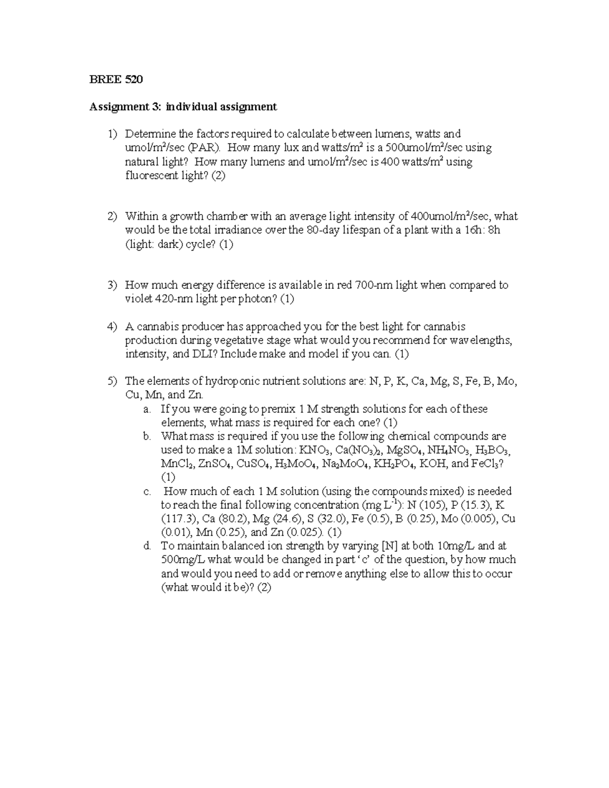 BREE 520 Assignment 3+4 - BREE 520 Assignment 3: individual assignment 1) Determine the factors ...