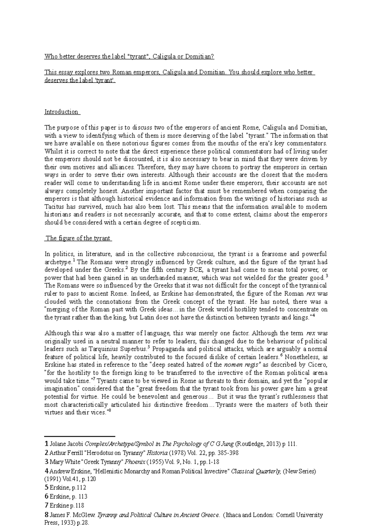 (Roman tyrants) - Who better deserves the label "tyrant", Caligula or ...