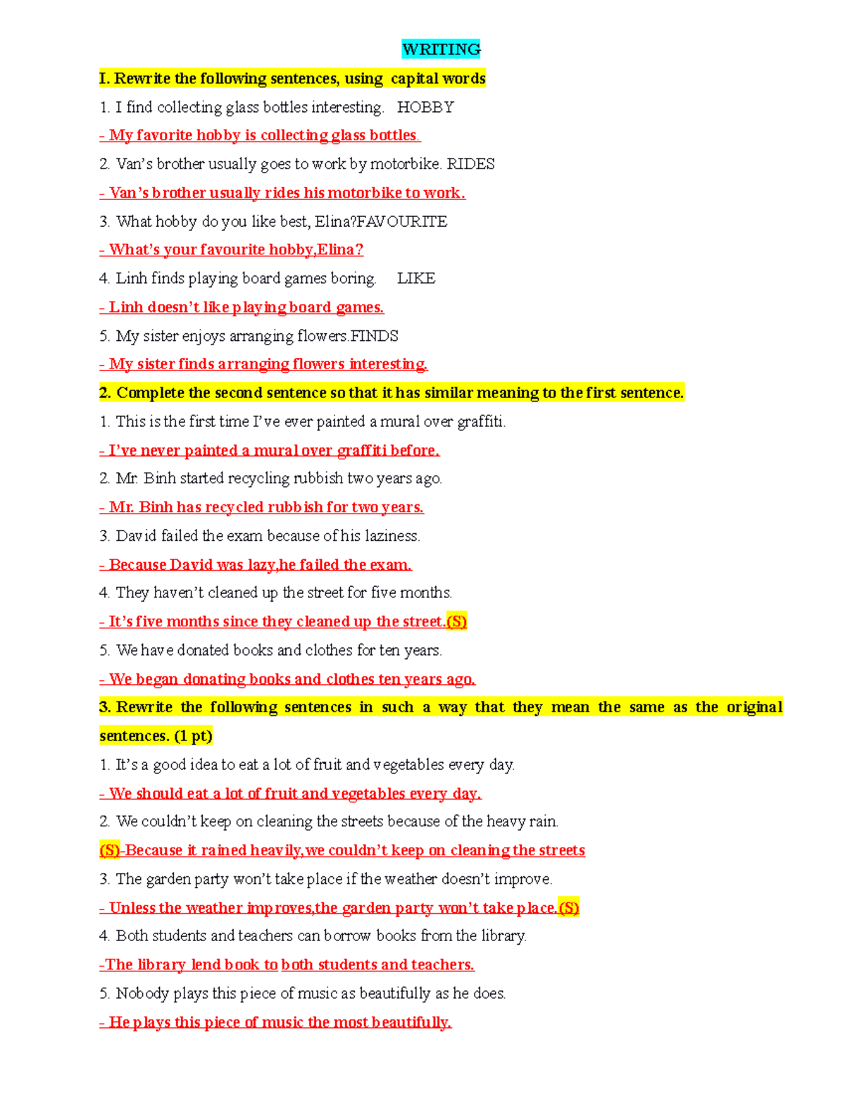 DO Homework - idk - WRITING I. Rewrite the following sentences, using ...