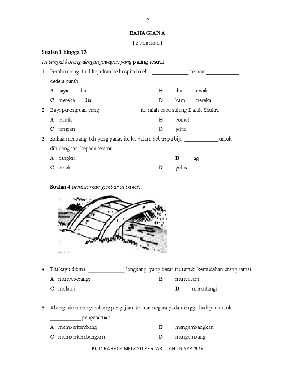 Bk-11-pemahaman - Bk-11-pemahaman - BAHAGIAN A [ 20 markah ] Soalan 1 hingga 13 Isi tempat ...