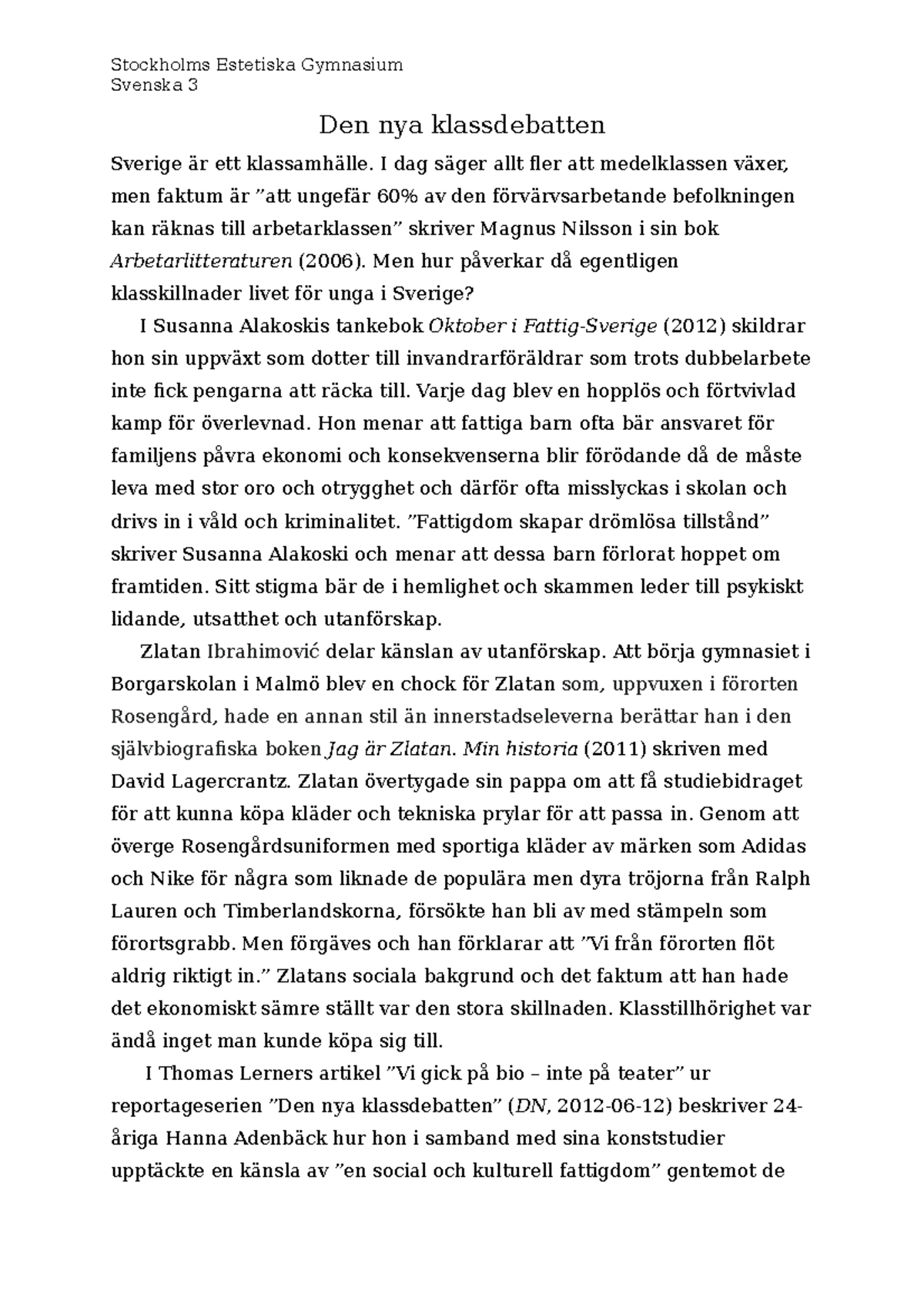 Pm - Den nya klassdebatten - Stockholms Estetiska Gymnasium Svenska 3 ...