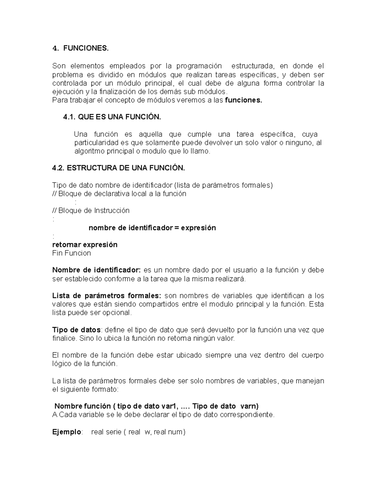 Funciones - 4. FUNCIONES. Son elementos empleados por la programación ...