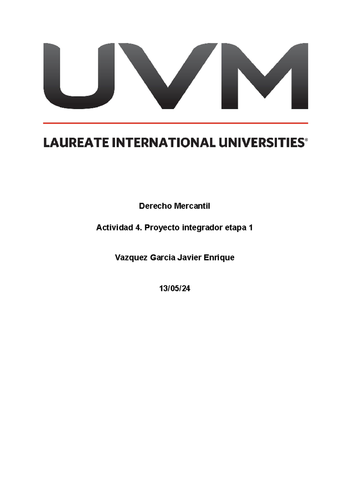 A4. Proyecto Integrador Etapa 1 - Derecho Mercantil Actividad 4. Proyecto integrador etapa 1 ...