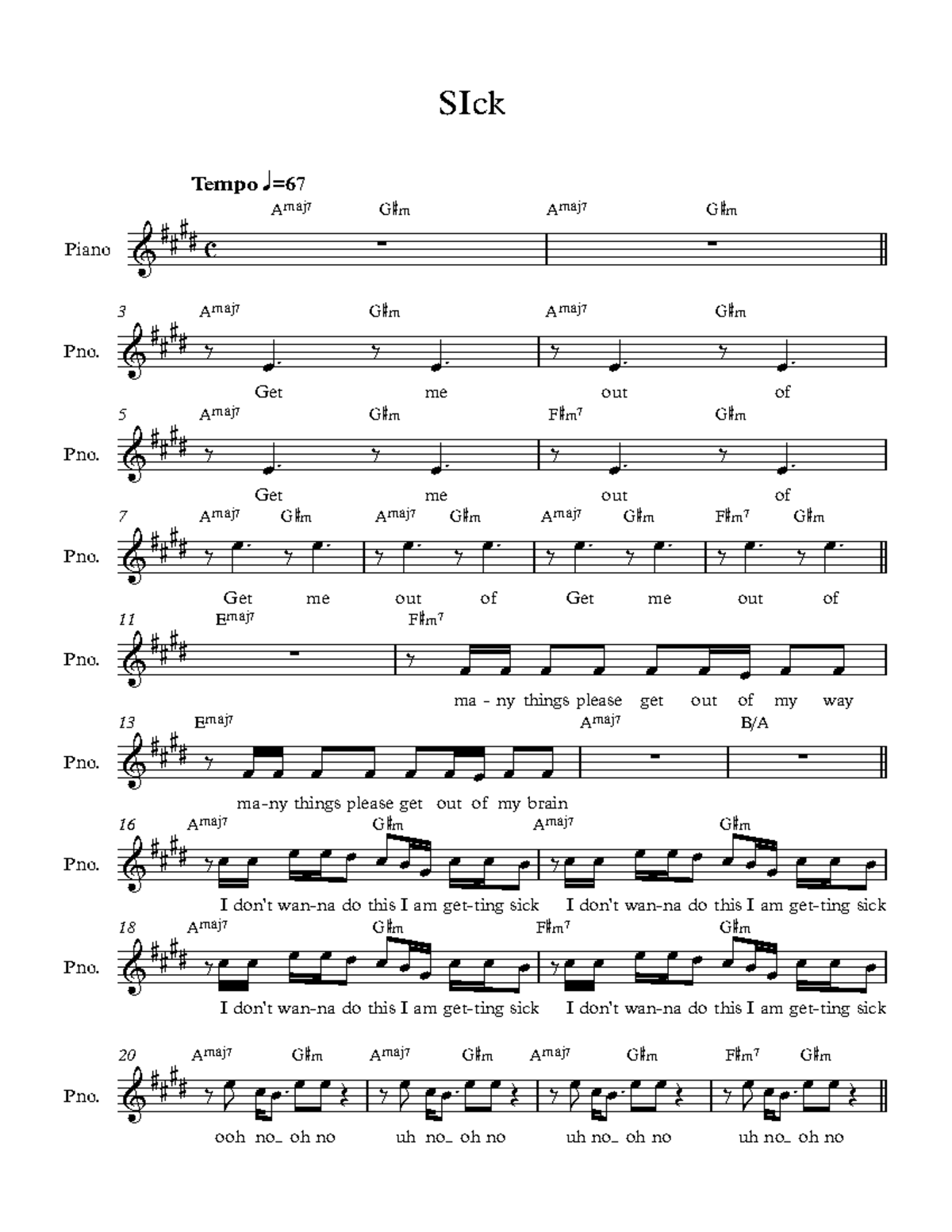SIck - Full Score - SICK notes - Piano AŒ„Š7 G©‹ AŒ„Š7 G©‹ Tempo q= Pno ...