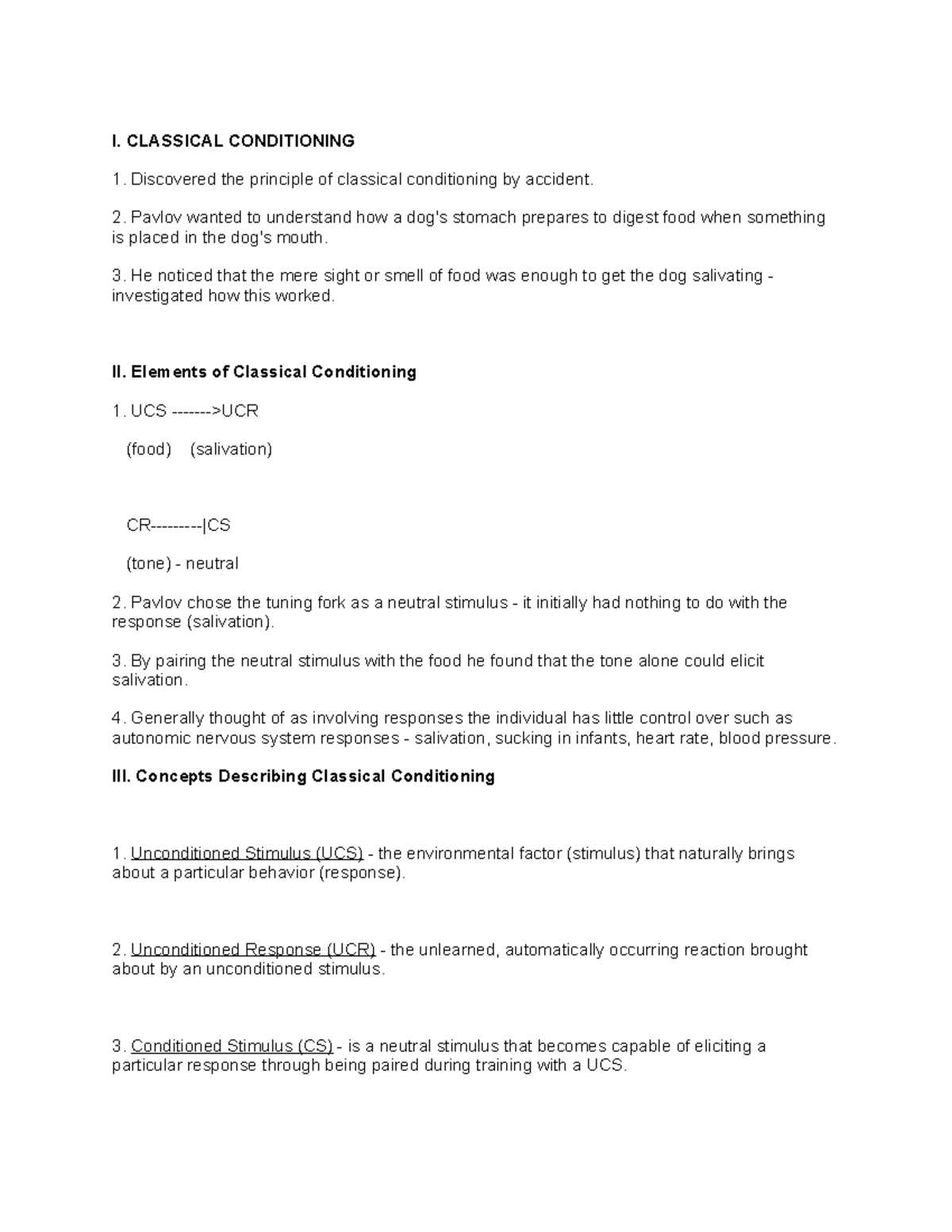 Psychology 121 - I. CLASSICAL CONDITIONING Discovered the principle of classical conditioning ...