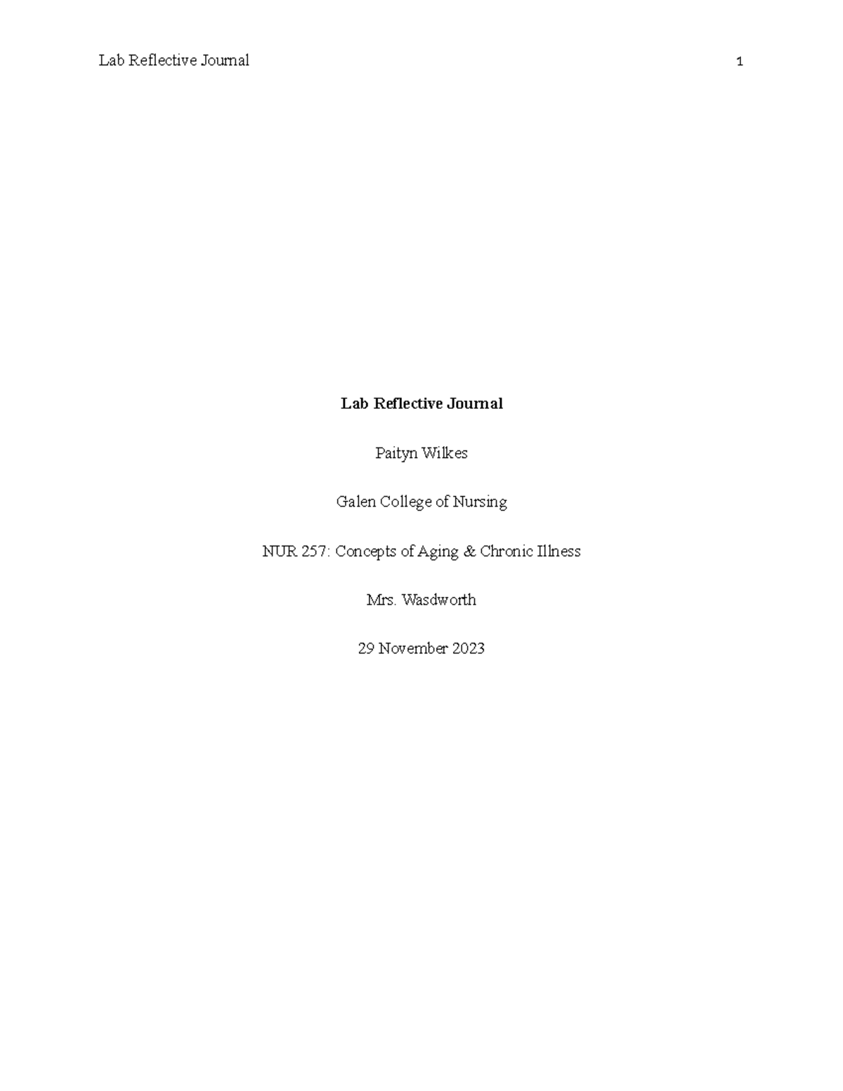 Lab Reflective Journal 1 - Lab Reflective Journal Paityn Wilkes Galen ...