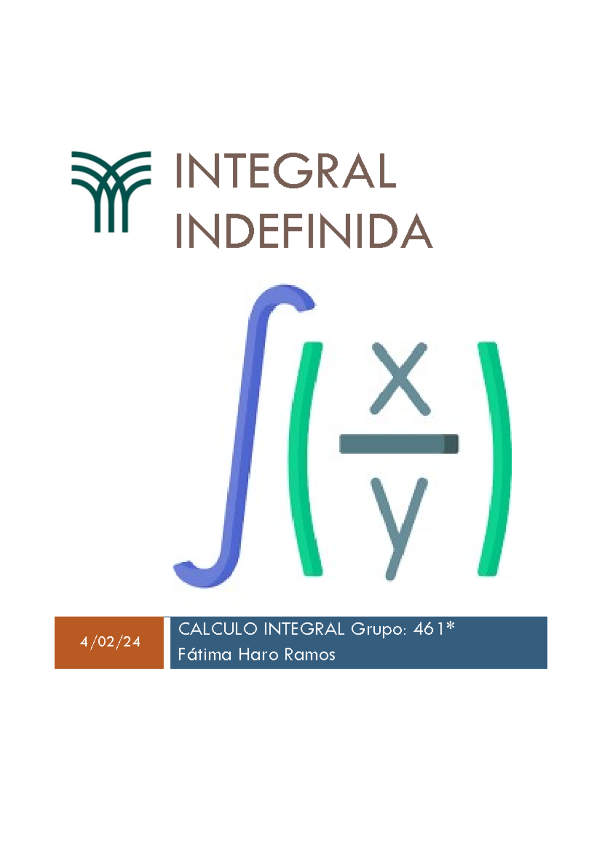 Actividad 3 - Calculo Integral - INTEGRAL INDEFINIDA 4/02/ CALCULO ...