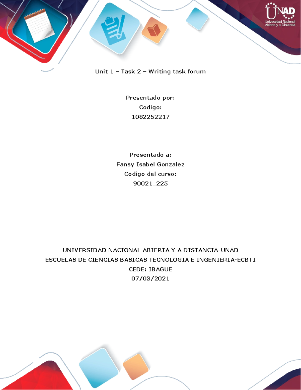 Unit1-Taks2 - Unit 1 – Task 2 – Writing task forum - Unit 1 – Task 2 ...