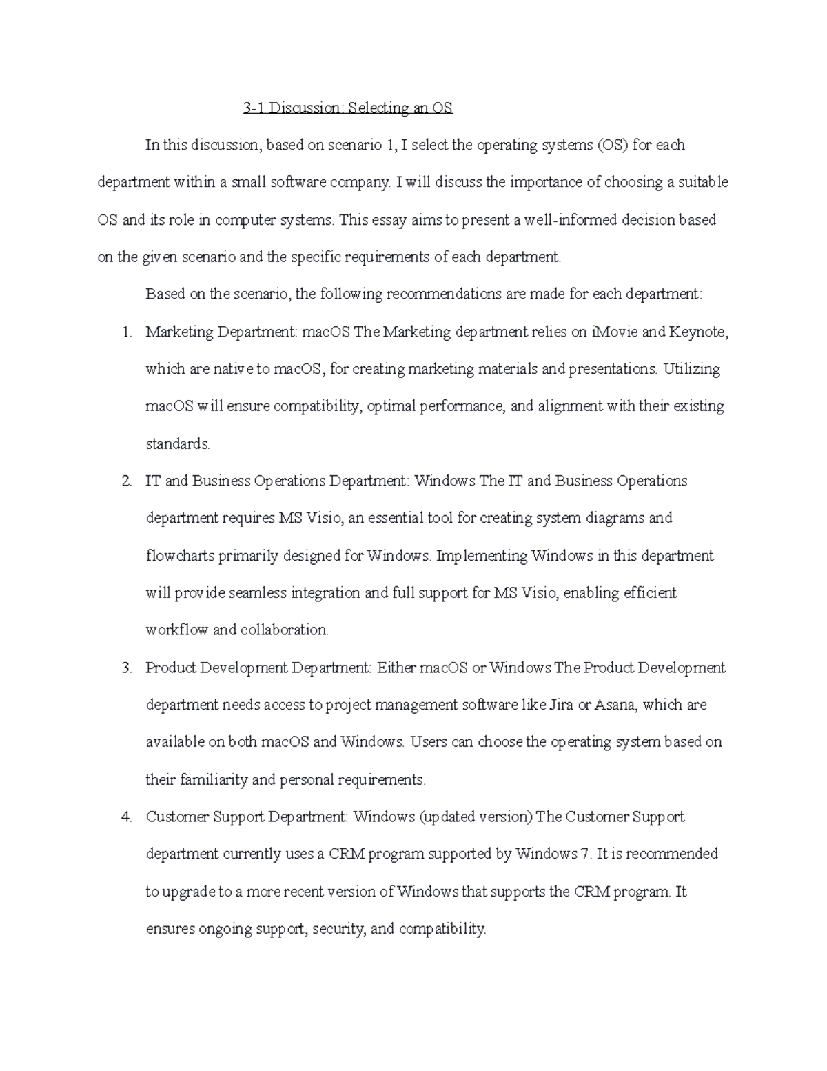 3-1 Discussion Selecting an OS - I will discuss the importance of ...