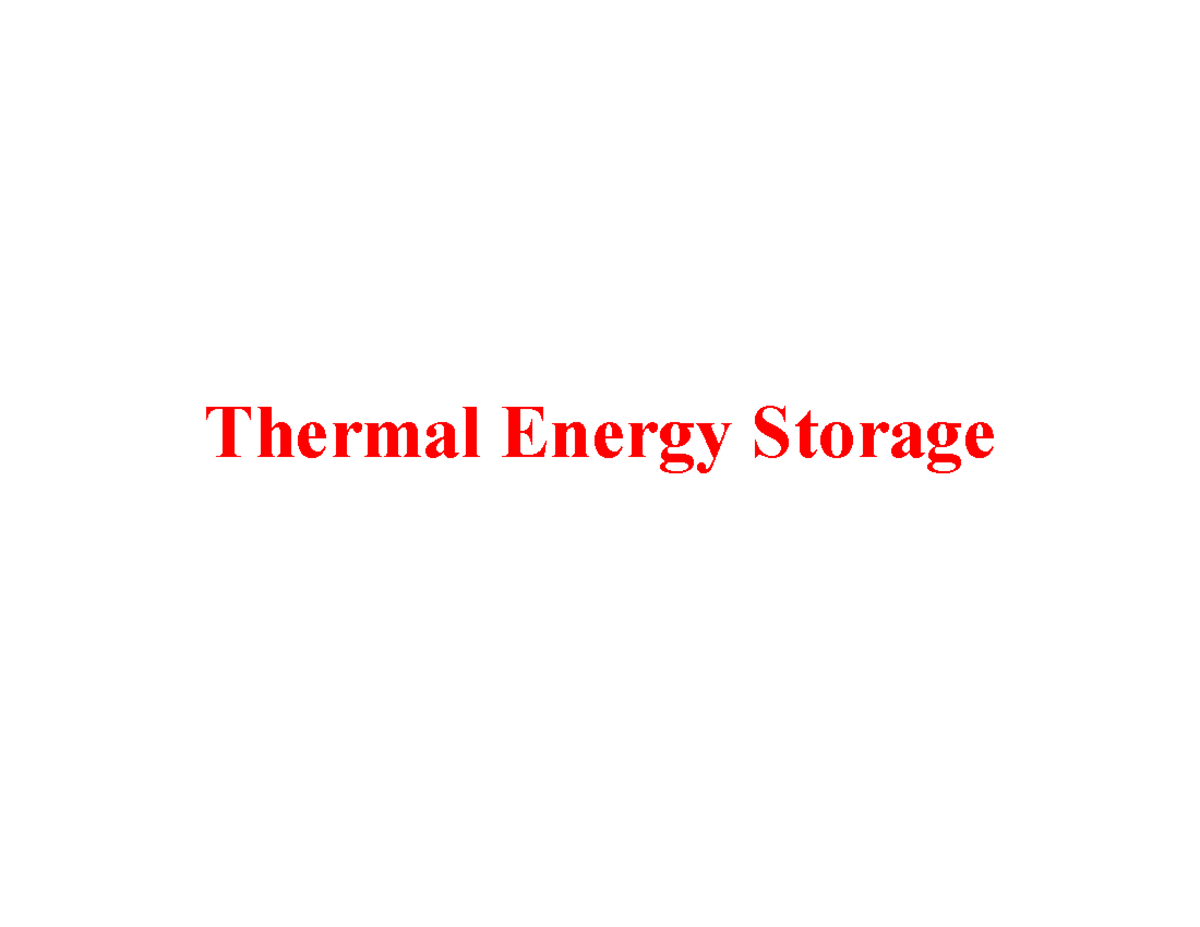 Slides on Thermal Energy Storage - Thermal Energy Storage ...