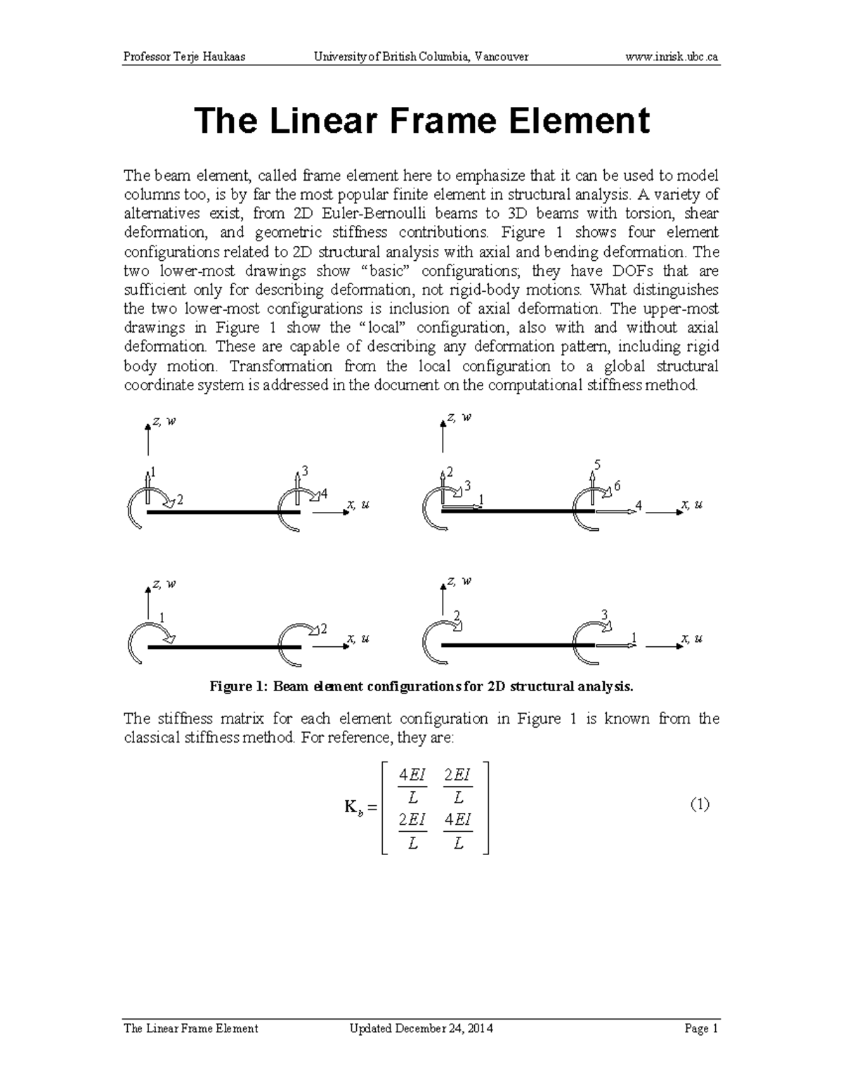 The Linear Frame Element - Professor Terje Haukaas University of ...