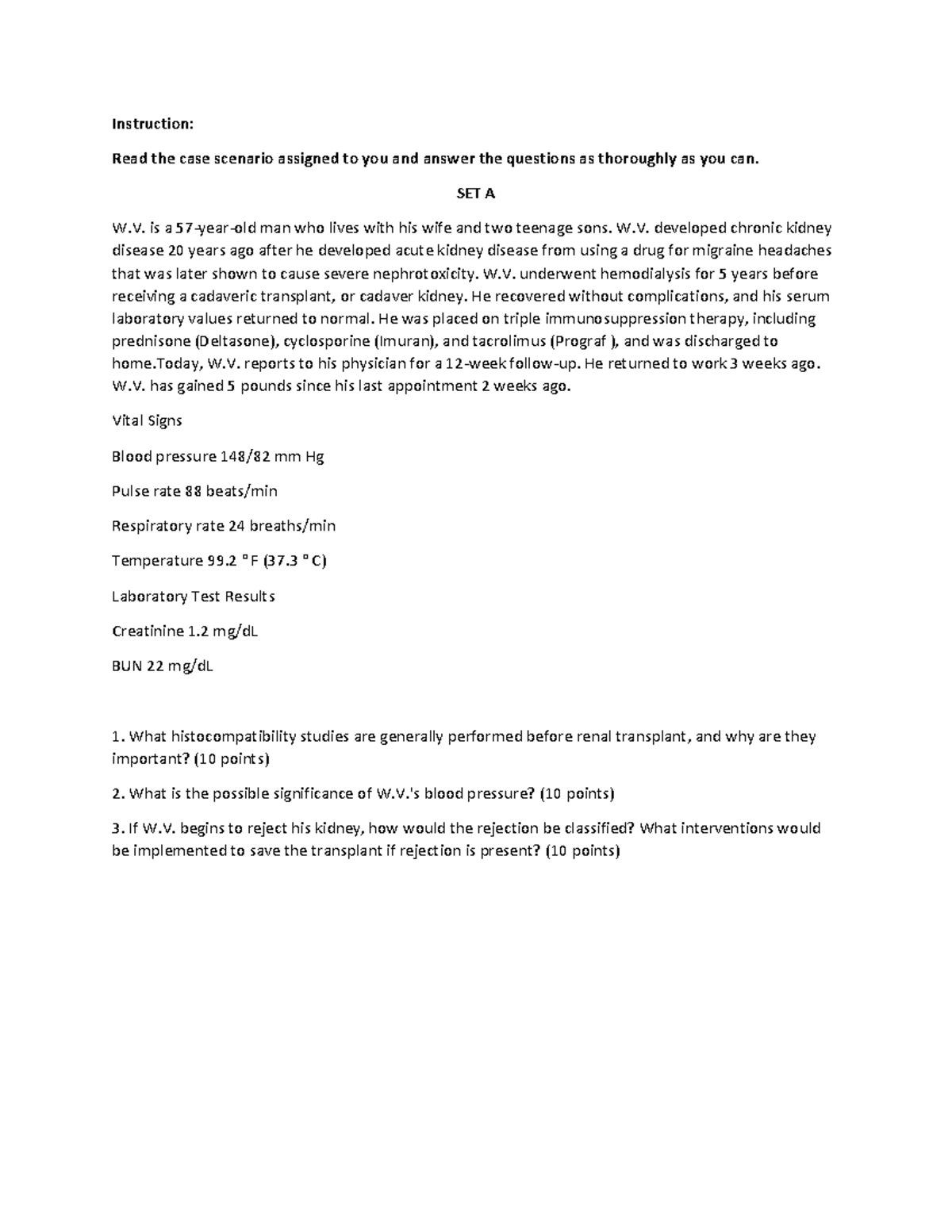 Assignment - Instruction: Read the case scenario assigned to you and ...