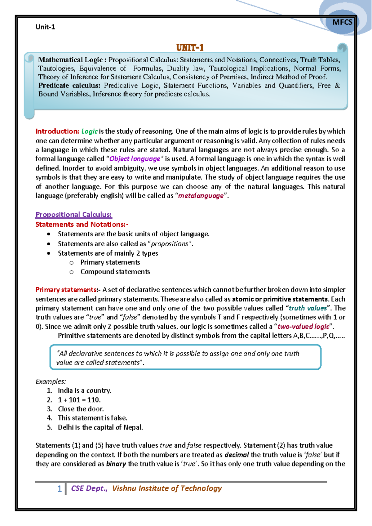 MFCS U I - Unit- UNIT- 1 Introduction: Logic is the study of reasoning. One of the main aims of ...
