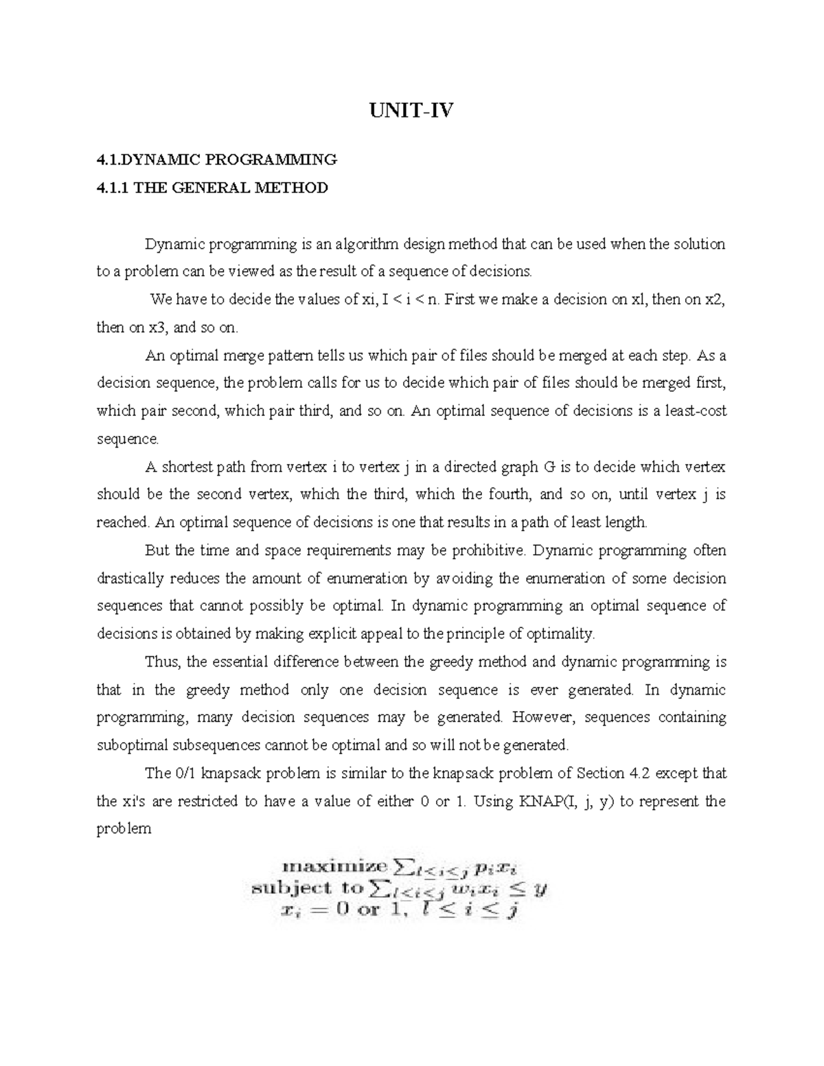 UNIT 4 ooad - UNIT 4 ooad - UNIT-IV 4.1 PROGRAMMING 4.1 THE GENERAL METHOD Dynamic programming ...