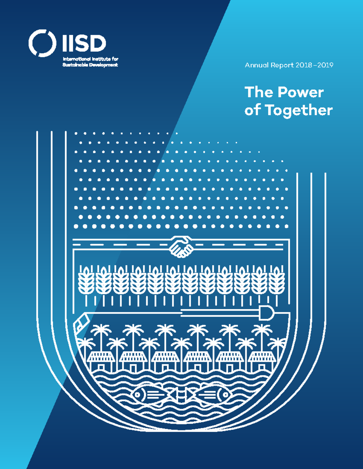 IISD 2018-2019 - Tài liệu tham khảo - Annual Report 2018– The Power of ...