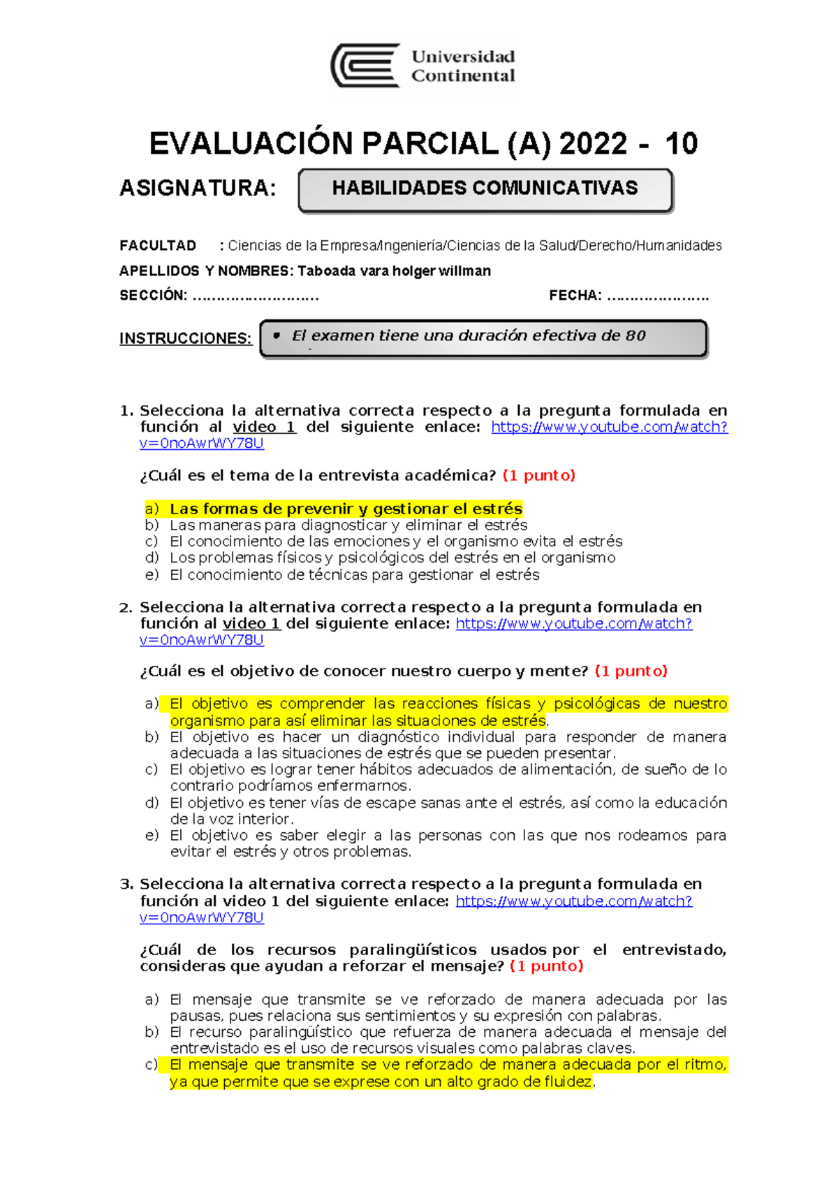 1. Examen Parcial 2022 10 A HC - EVALUACIÓN PARCIAL (A) 2022 - 10 ASIGNATURA: FACULTAD ...