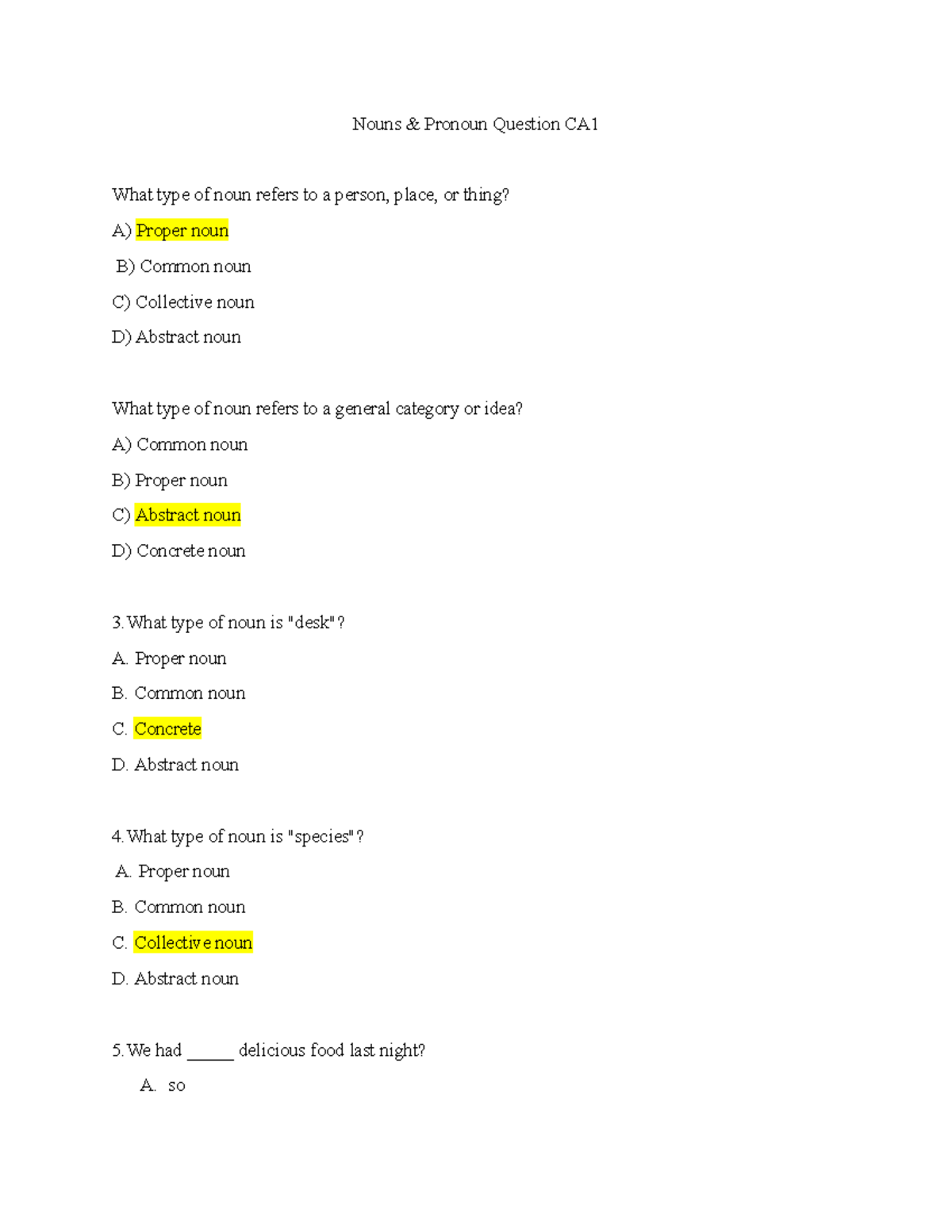 Nouns Pronoun CA1 MCQ 1 PEL 125 - Nouns & Pronoun Question CA What type of noun refers to a ...