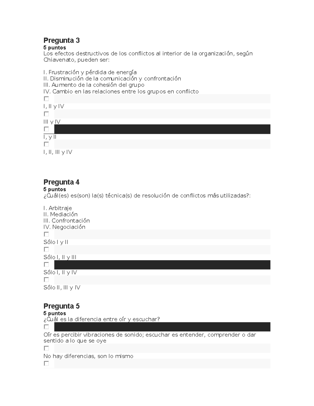 Examen negociacion de conflictos - Pregunta 3 5 puntos Los efectos ...