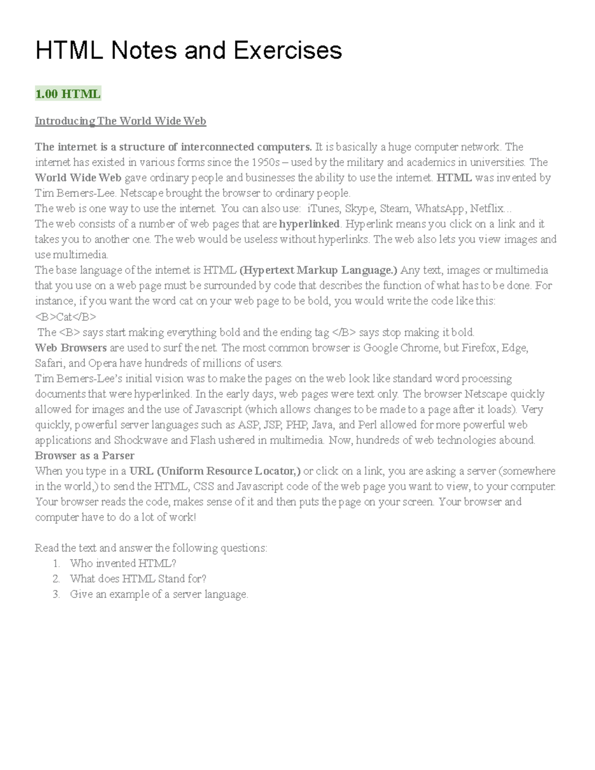 HTML Notes and Exercises - It is basically a huge computer network. The ...