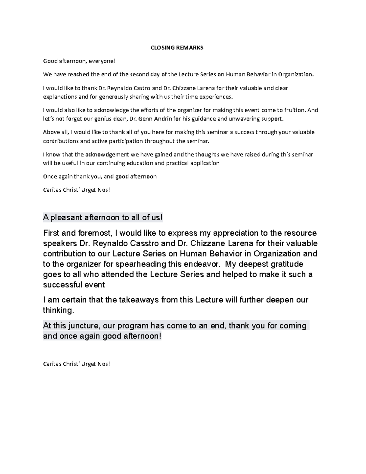 Closing Remarks - CLOSING REMARKS Good afternoon, everyone! We have ...